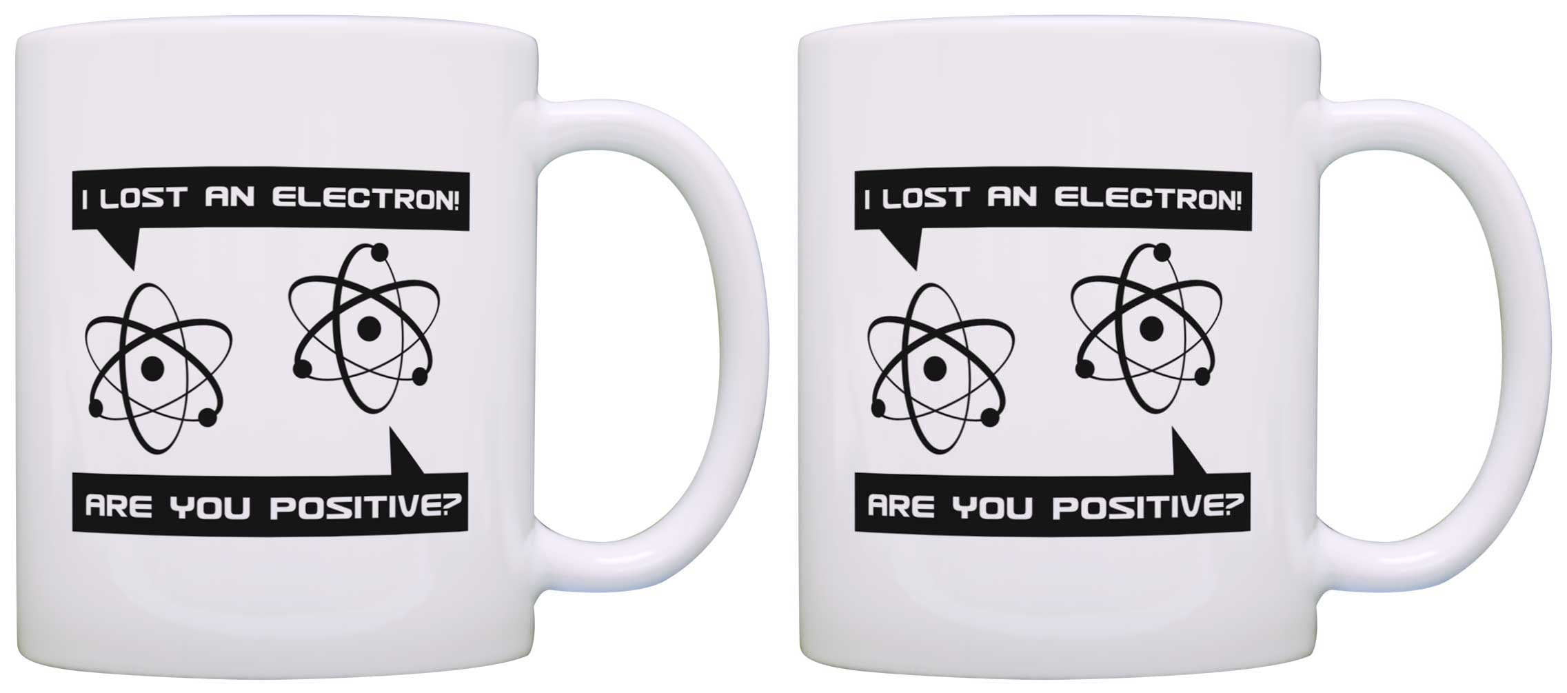 ThisWear Funny STEM Gift Lost an Electron Are You Positive Atom 11 ...