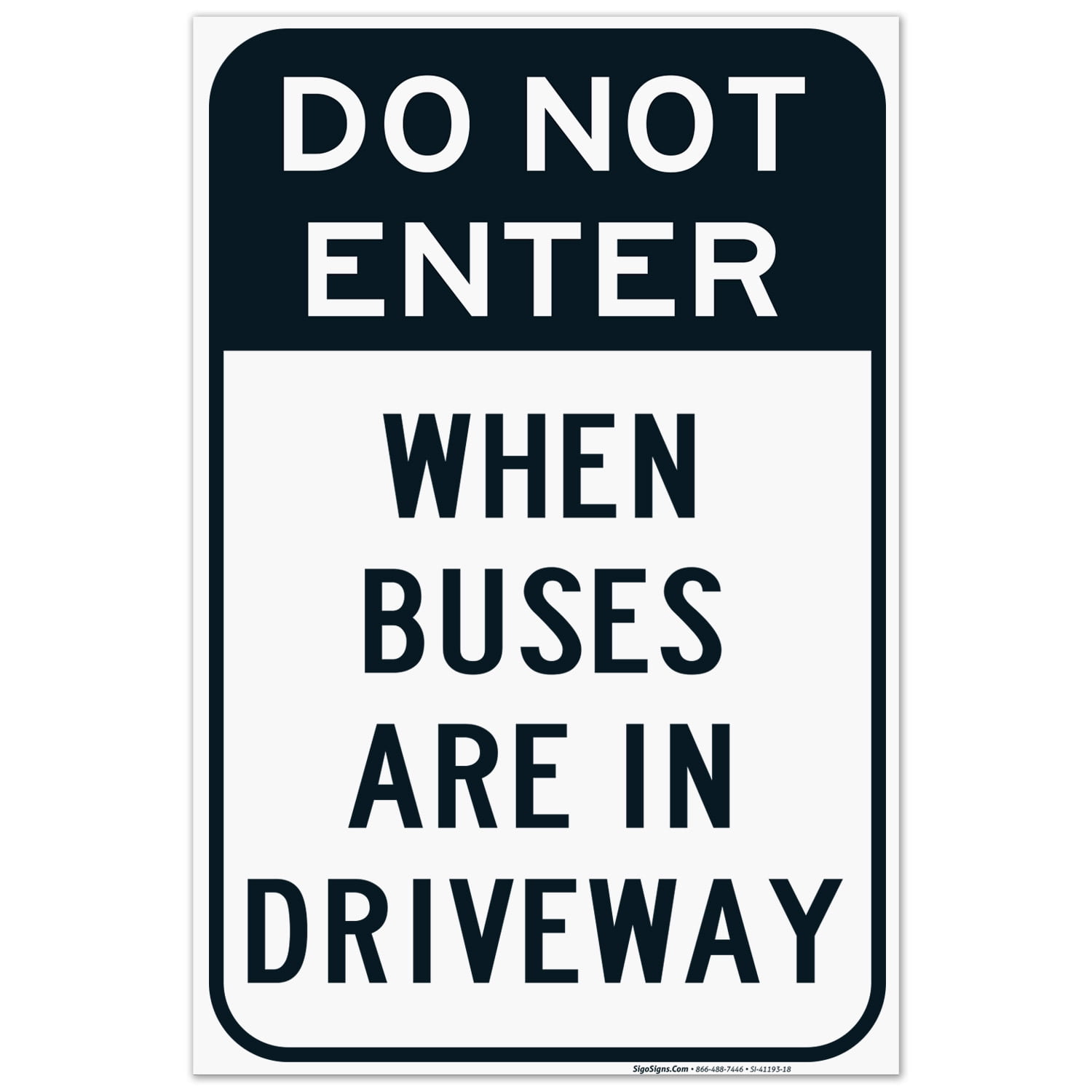 Buses Are In Driveway Do Not Enter Sign, 24x36 Corrugated Plastic ...
