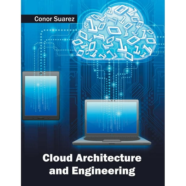 Cloud Architecture and Engineering (Hardcover) - Walmart.com