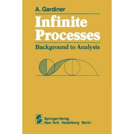 Infinite Processes: Background to Analysis | Walmart Canada