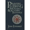 Prayers That Bring Healing and Activate Blessings, (Hardcover ...