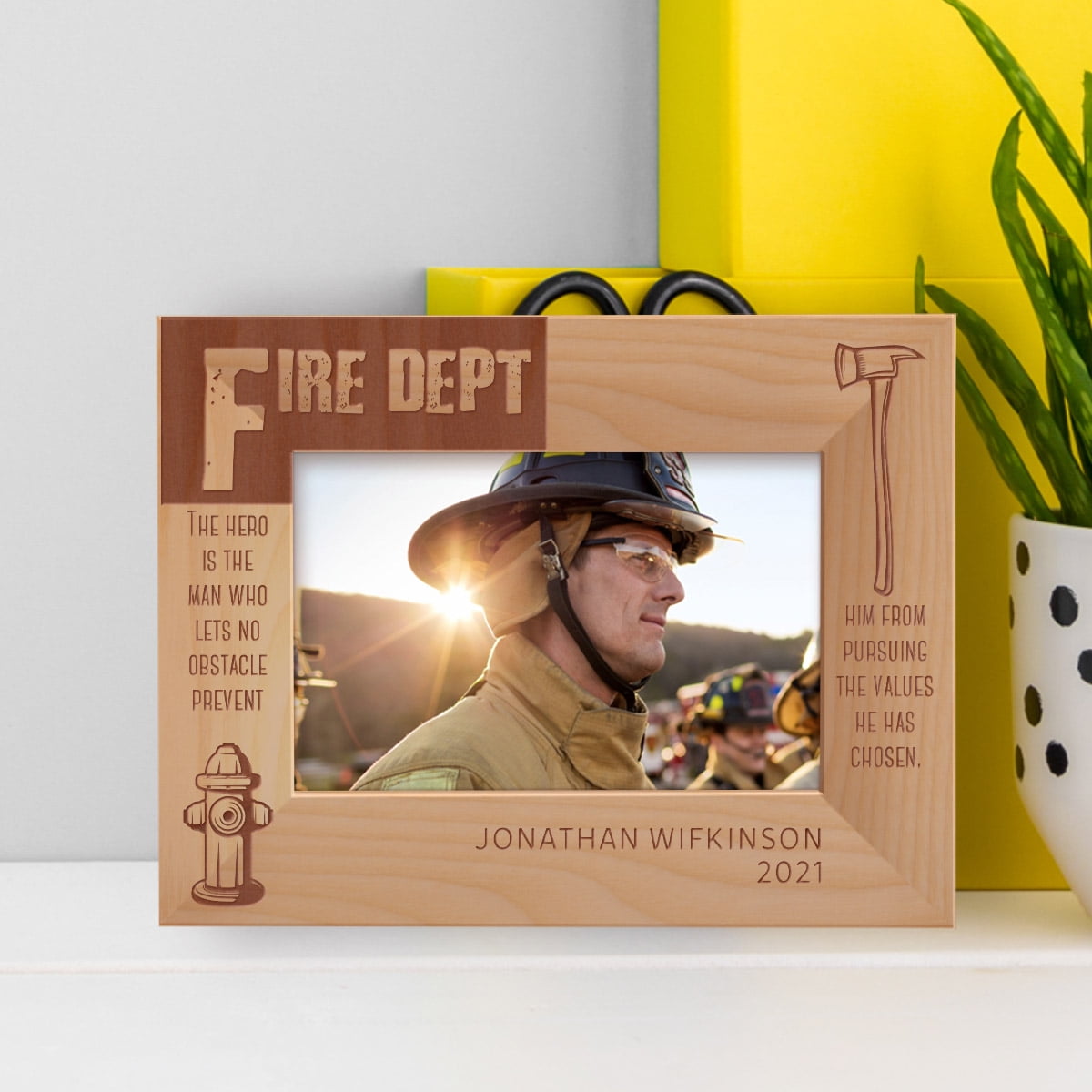 Fire Dept The Hero Is the man Who Lets No Obstacle Prevent Personalized ...