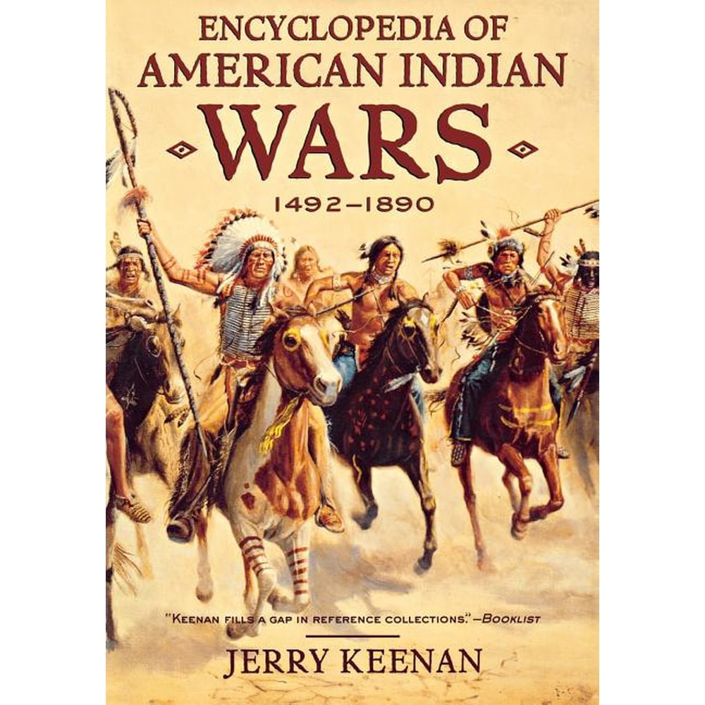 Encyclopedia of American Indian Wars : 1492-1890 (Paperback) - Walmart ...