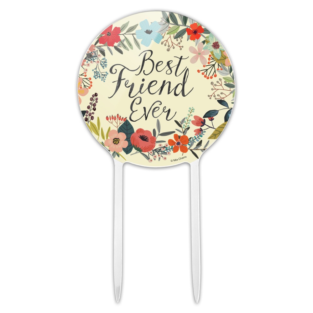 Acrylic Best Friend Ever Floral Cake Topper Party Decoration for ...
