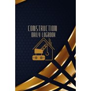 Construction Site Daily Logbook: Construction Site Tracker for Foreman ...