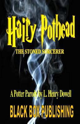 Pre-Owned Hairy Pothead: The Stoned Sorcerer: A Potter Parody By L ...