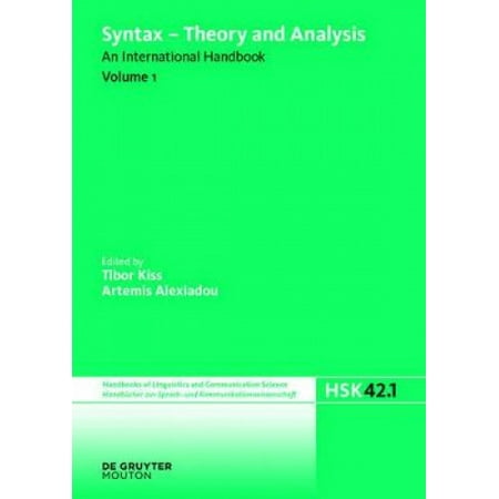 Syntax - Theory and Analysis. Volume 1 (Handbucher zur Sprach- und Kommunikationswissenschaft ...
