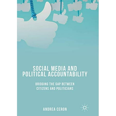 Social Media and Political Accountability: Bridging the Gap between ...