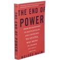 The End of Power : From Boardrooms to Battlefields and Churches to ...