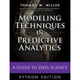 Pre-Owned Modeling Techniques in Predictive Analytics with Python and R ...