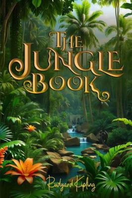 Pre-Owned The Jungle Book (Illustrated): The 1894 Classic Edition with ...