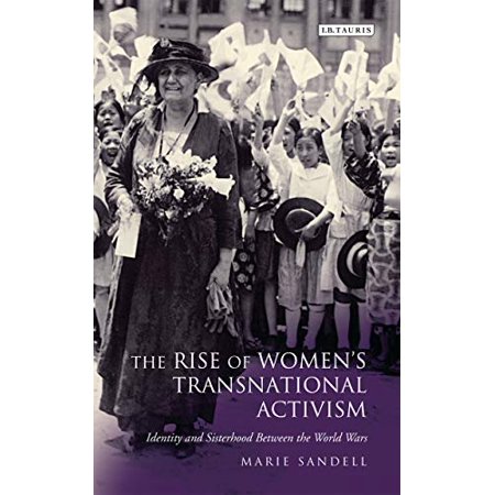 The Rise of Women's Transnational Activism: Identity and Sisterhood ...