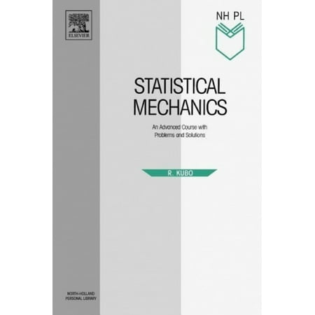 Statistical Mechanics: An Advanced Course with Problems and Solutions ...