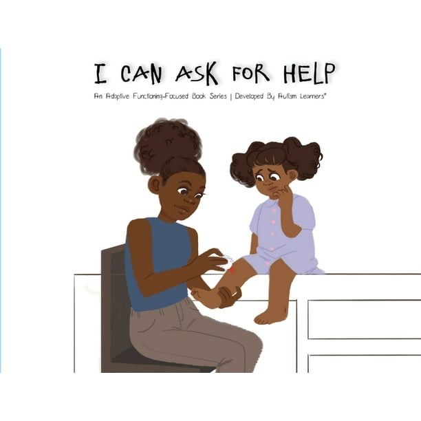 I Can Ask for Help (Paperback) - Walmart.com
