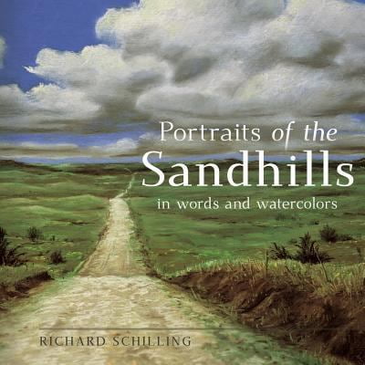 Pre-Owned Portraits of the Sandhills: In Words and Watercolors ...