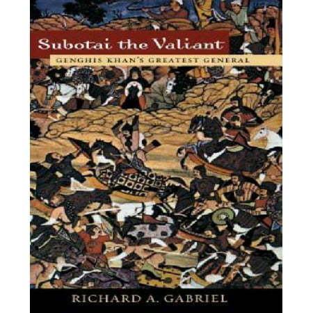Subotai the Valiant: Genghis Khan's Greatest General | Walmart Canada