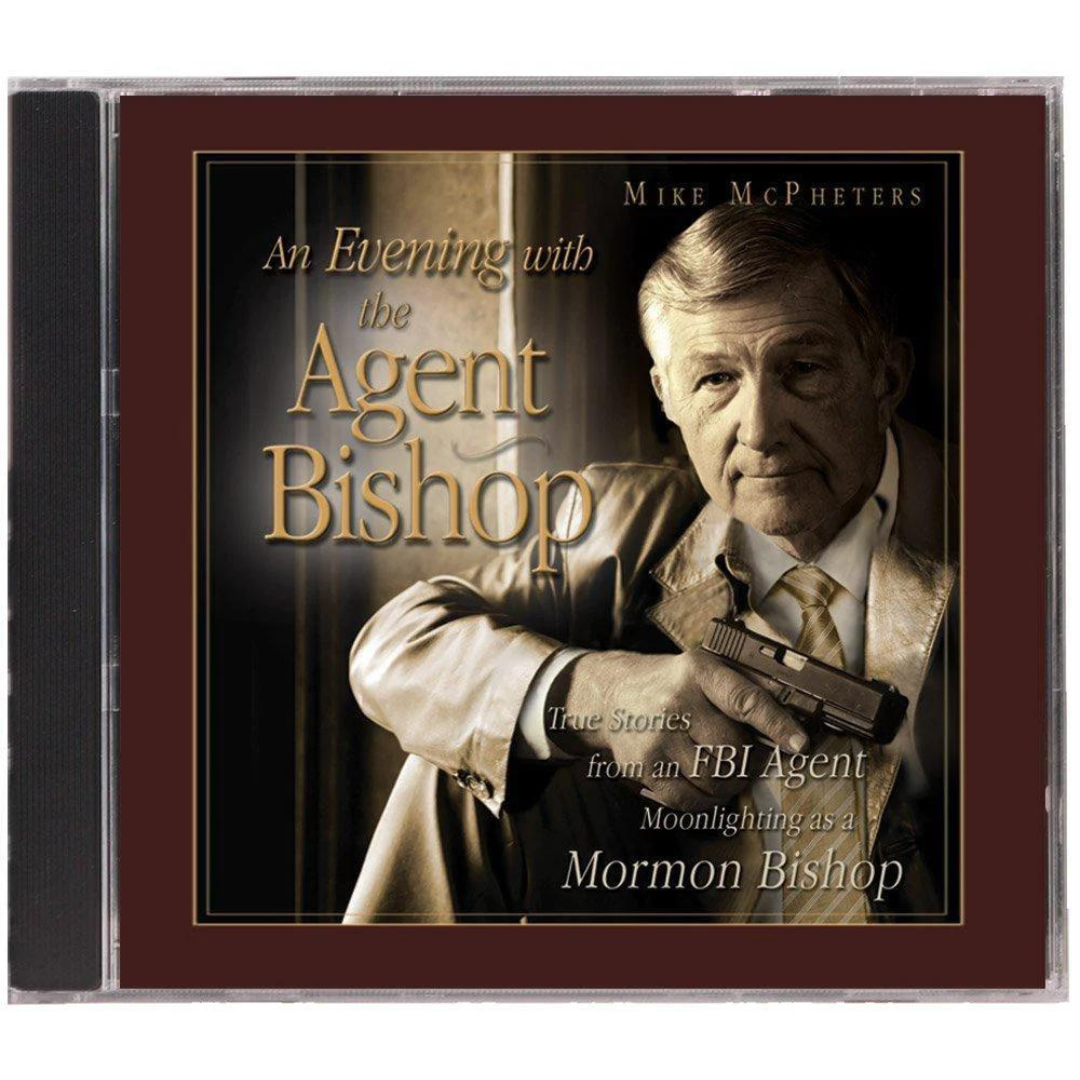 Agent Bishop: True Stories from an FBI Agent as a Mormon Bishop - CD ...