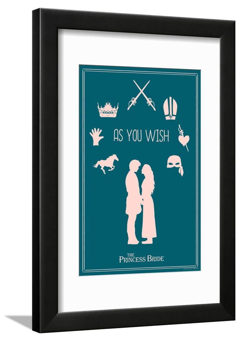 The Princess Bride As You Wish Framed Print Wall Art Sold by Art.Com ...