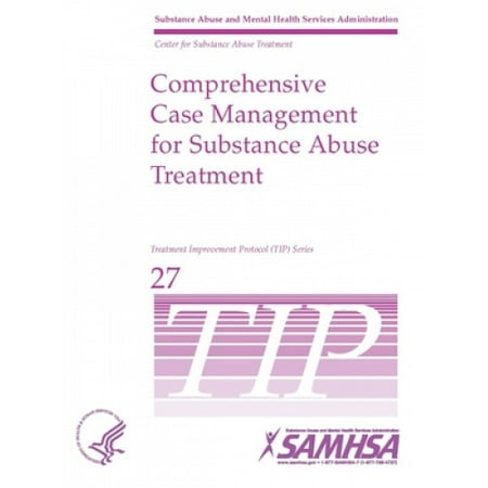Comprehensive Case Management for Substance Abuse Treatment - TIP 27 ...