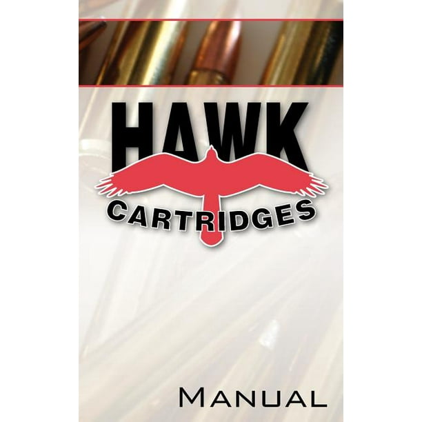 Hawk Cartridges Reloading Manual (Hardcover) - Walmart.com