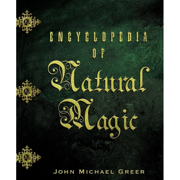 Encyclopedia of Natural Magic (Paperback) - Walmart.com