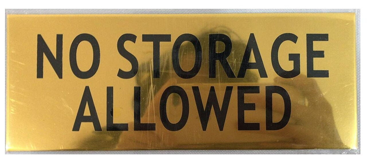 NO Storage Allowed Sign (Gold, Aluminum, 3X7.75) (ref-2201) - Walmart.com