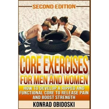 Core Exercises for Men and Women: How to develop a ripped and ...