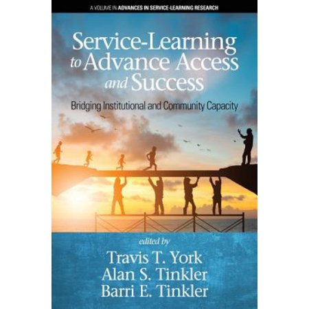 Service-Learning to Advance Access & Success: Bridging Institutional ...