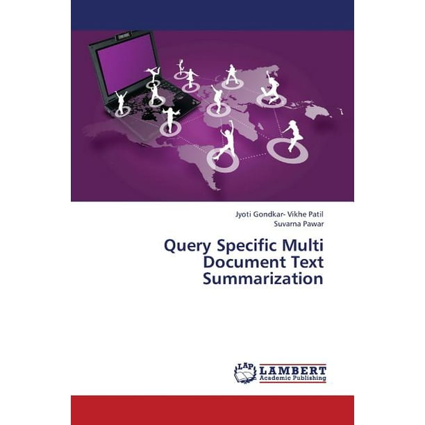Query Specific Multi Document Text Summarization