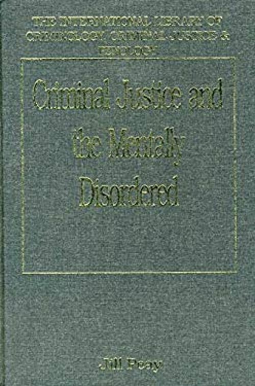 Pre-Owned Criminal Justice and the Mentally Disordered (Hardcover ...