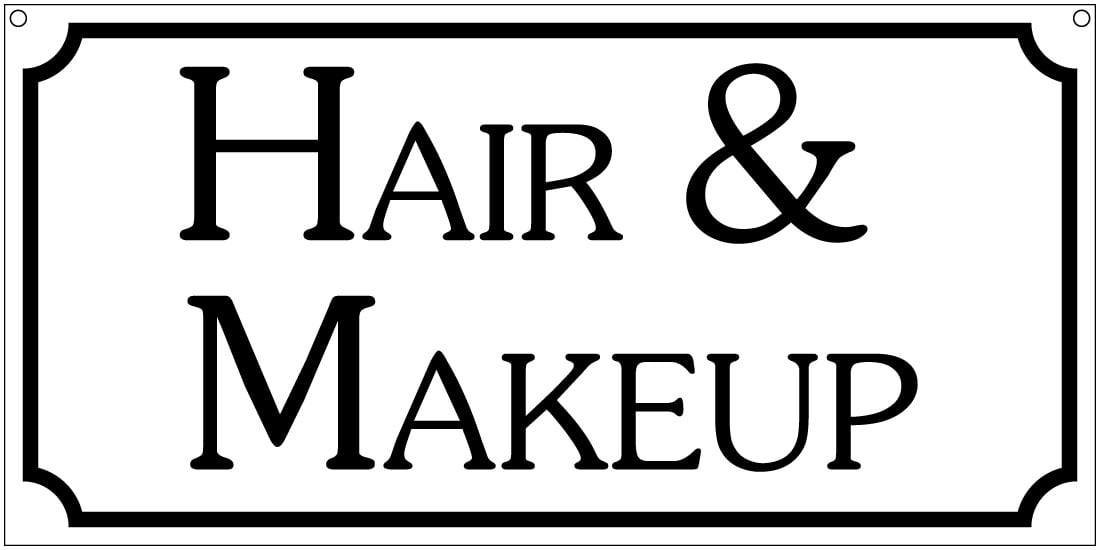 Hair & Makeup- 6x12 Aluminum Community Theatre Back Stage Drama sign ...