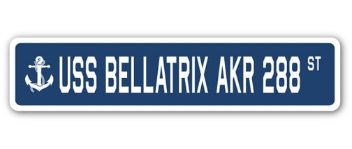 USS BELLATRIX AKR 288 Street Sign us navy ship veteran sailor gift ...