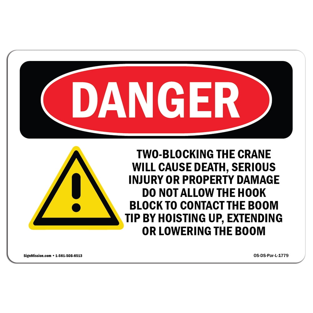 OSHA Danger Sign Two Blocking The Crane Will Cause Death 10 X 7 osha-danger-sign-two-blocking-the-crane-will-cause-death-10-x-7