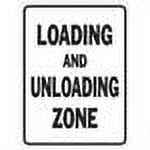 Loading And Unloading Zone Heavy-Duty Reflective Sign, 18 In. X 24 In ...