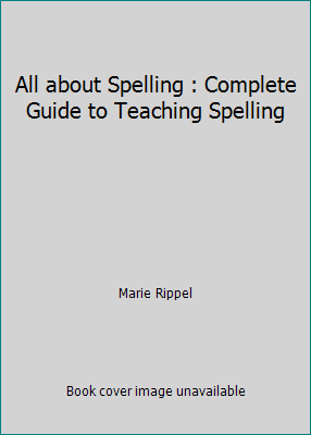 Pre-Owned All about Spelling : Complete Guide to Teaching Spelling ...