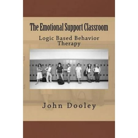 The Emotional Support Classroom: Logic Based Behavior Therapy | Walmart ...