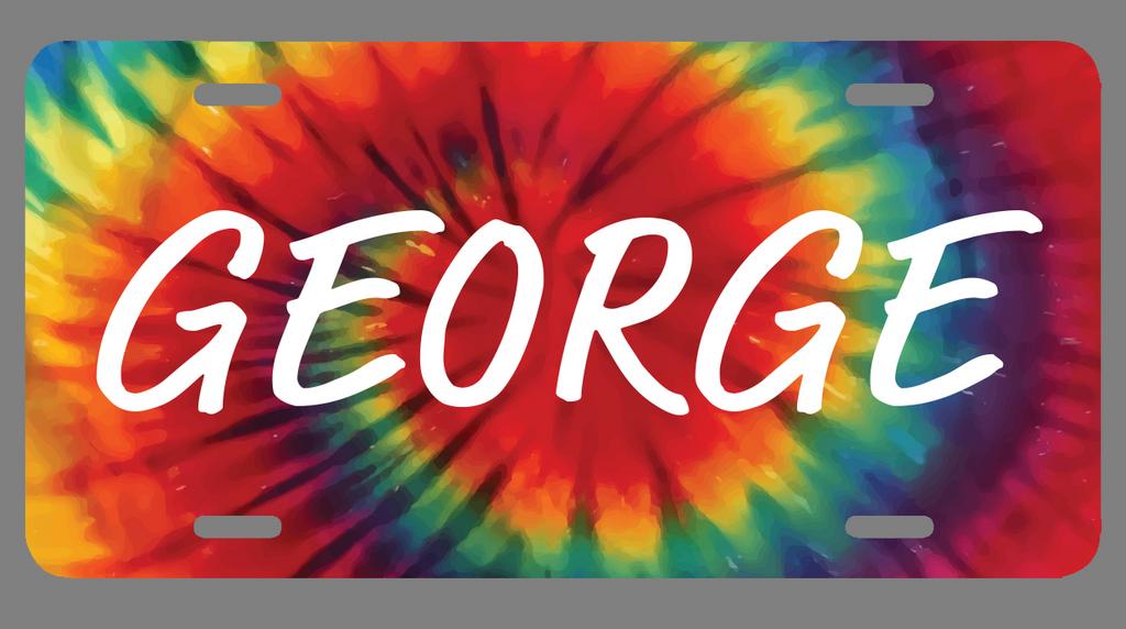 George Name Tie Dye Style License Plate Tag Vanity Novelty Metal | UV ...