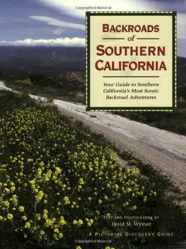 Pre-Owned Backroads of Southern California: Your Guide to Southern ...