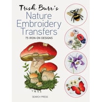 Trish Burrs Nature Embroidery Transfers: 75 iron-on designs - Walmart.com
