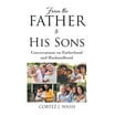 More Like the Father : Wisdom from Sons of Great Fathers - Walmart.com