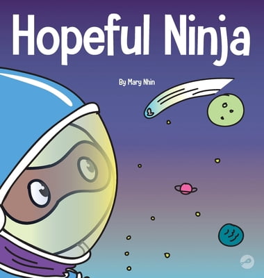 Pre-Owned Hopeful Ninja: A Children's Book About Cultivating Hope in ...