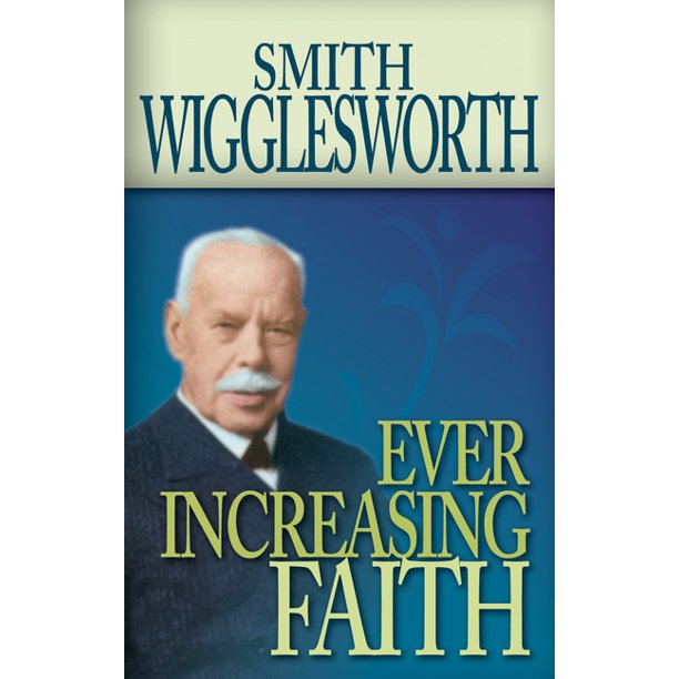 Ever Increasing Faith (Paperback) - Walmart.com