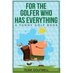 Golf: It's Like Life Itself. Amusing Golf Quotes & Stories, (Paperback ...