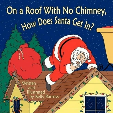 On a Roof with No Chimney, How Does Santa Get In? | Walmart Canada
