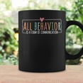 All Behavior Is A Form Of Communication Sped Teachers Autism Coffee ...