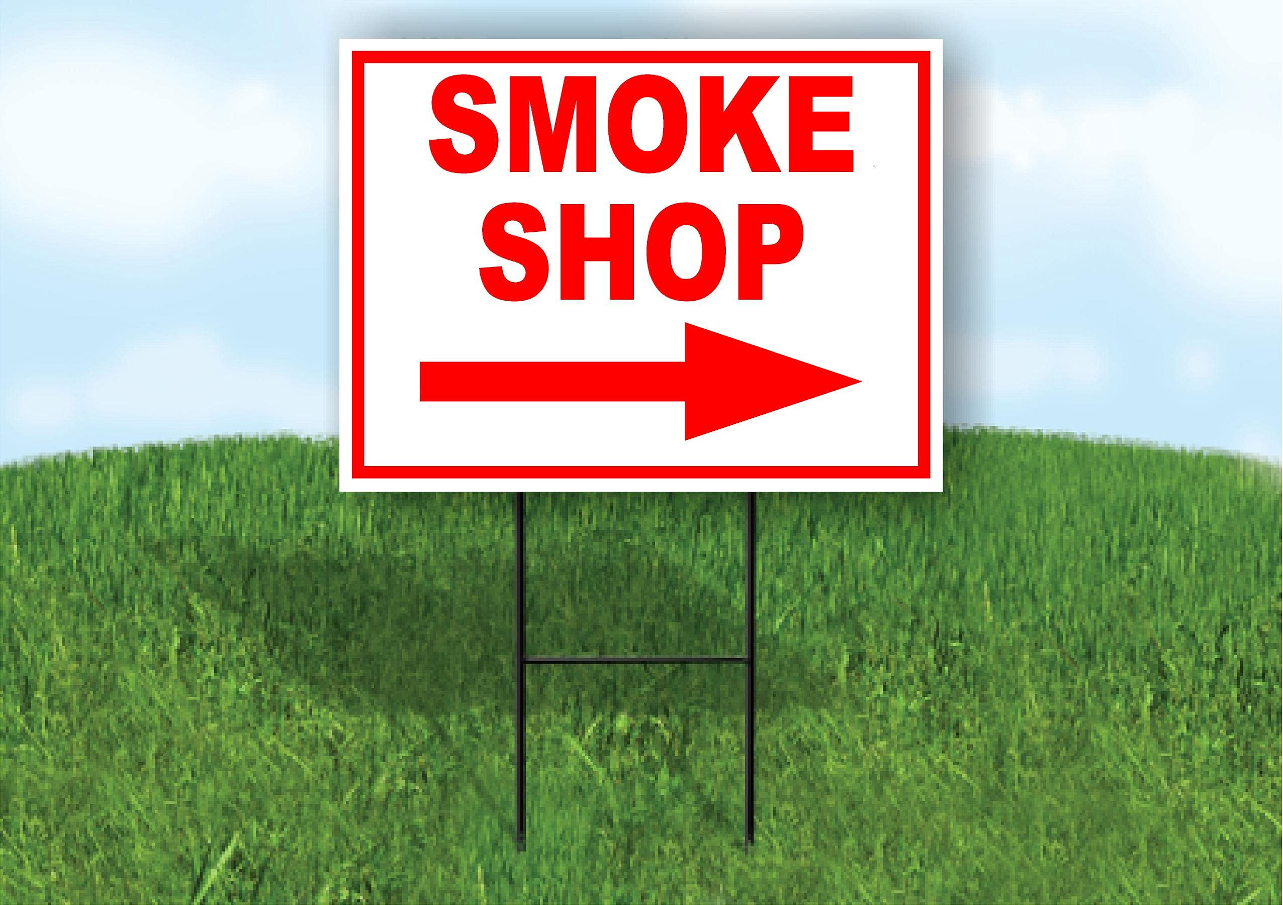 Single Sided Sign SMOKE SHOP RIGHT arrow red Yard Sign ROAD SIGN with ...
