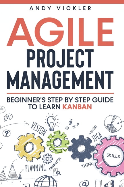 Agile Project Management: Agile Project Management : Beginner's step by ...