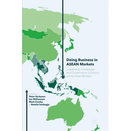 Doing Business in ASEAN Markets: Leadership Challenges and Governance ...
