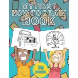 My First How To Draw Book : Learn How To Drawing - For Kids With ...