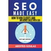 SEO: Step-by-step beginners' guide to dominate the first page using ...